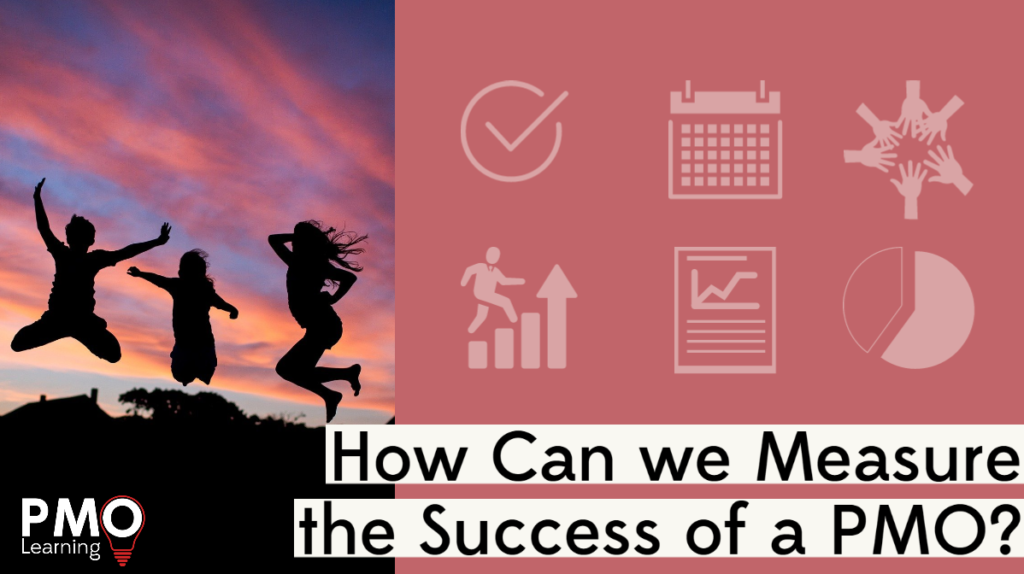 How Can we Measure the Success of a PMO? - PMO Learning