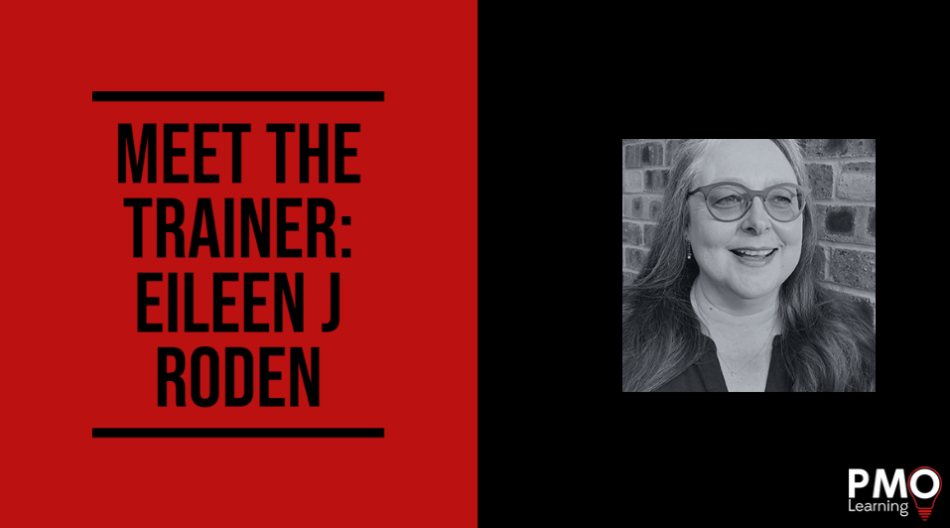 Meet the Trainer – Eileen J Roden - PMO Learning