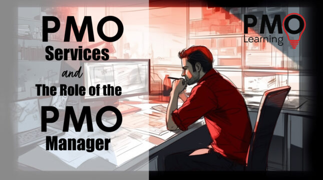 PMO Services and How They are Delivered by PMO Managers - PMO Learning