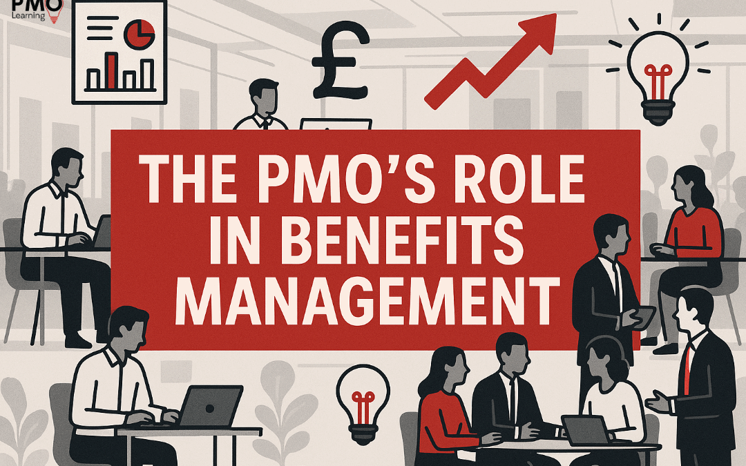 The PMO’s Role in Benefits Management - PMO Learning